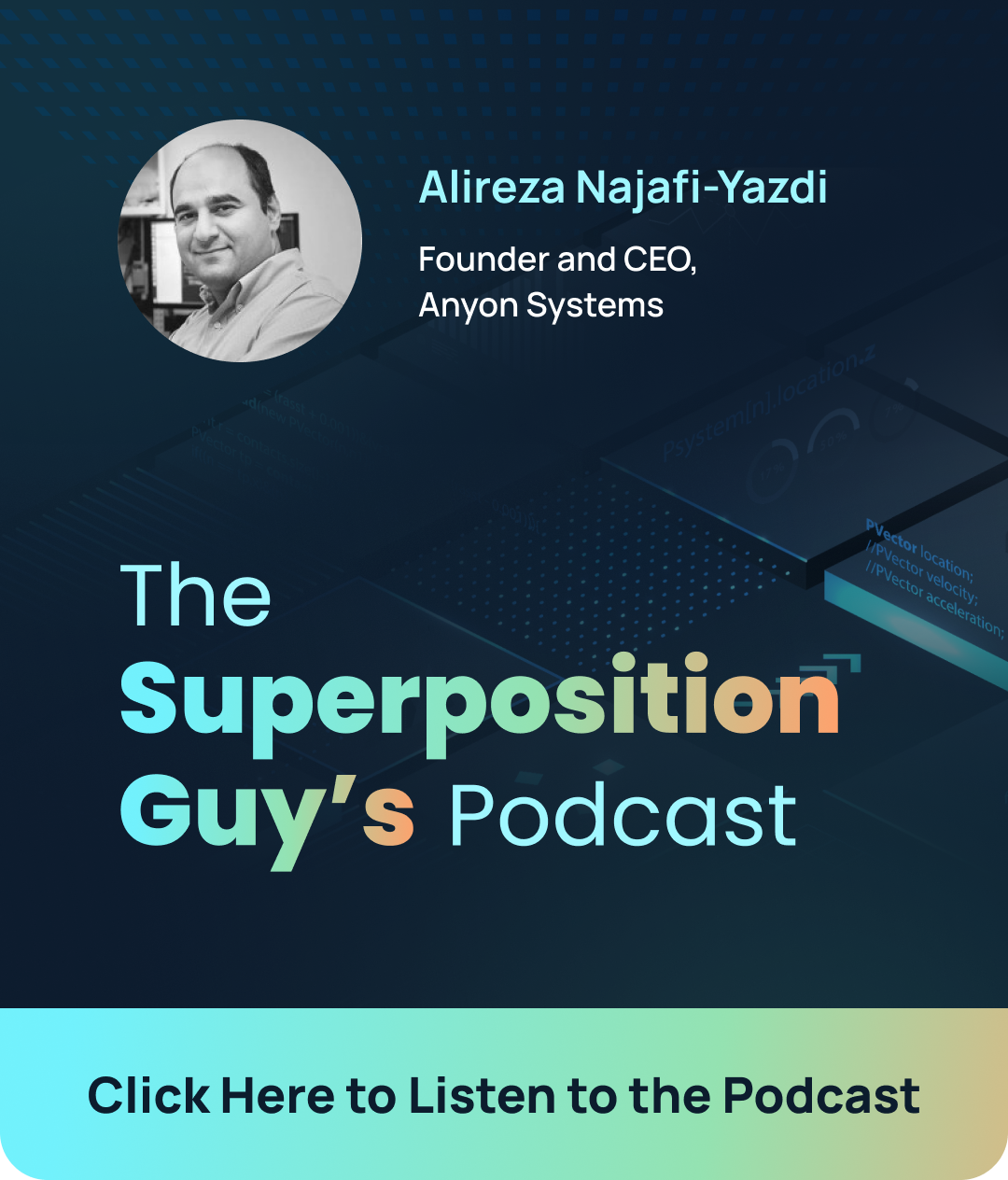 Podcast with Alireza Najafi-Yazdi, CEO of Anyon Systems - Quantum ...