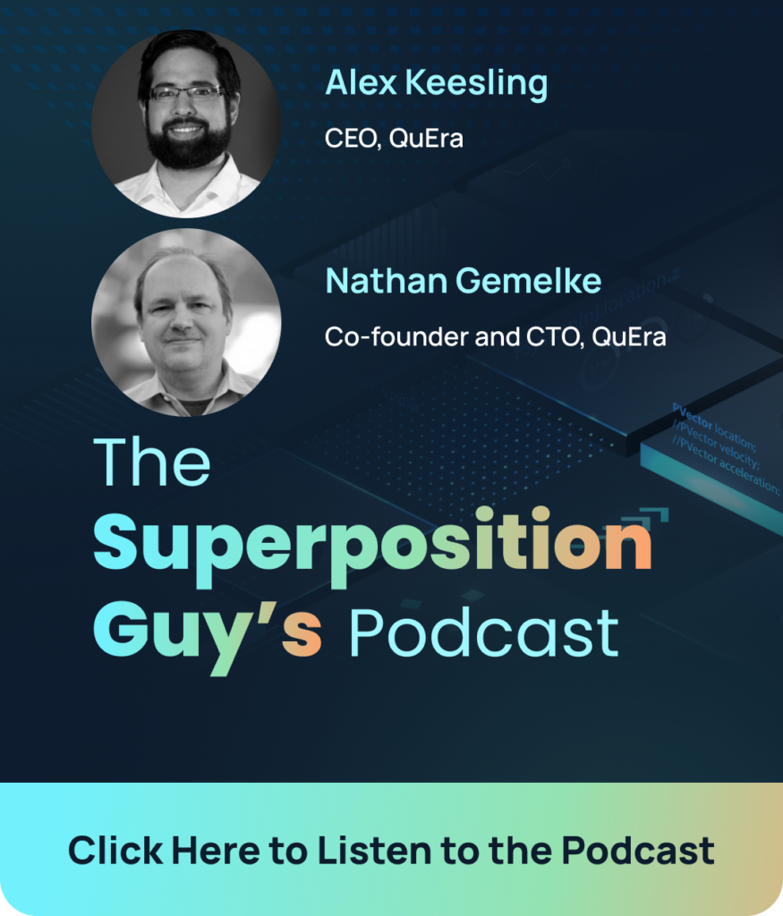 Podcast with Alex Keesling, CEO, and Nate Gemelke, CTO of QuEra ...