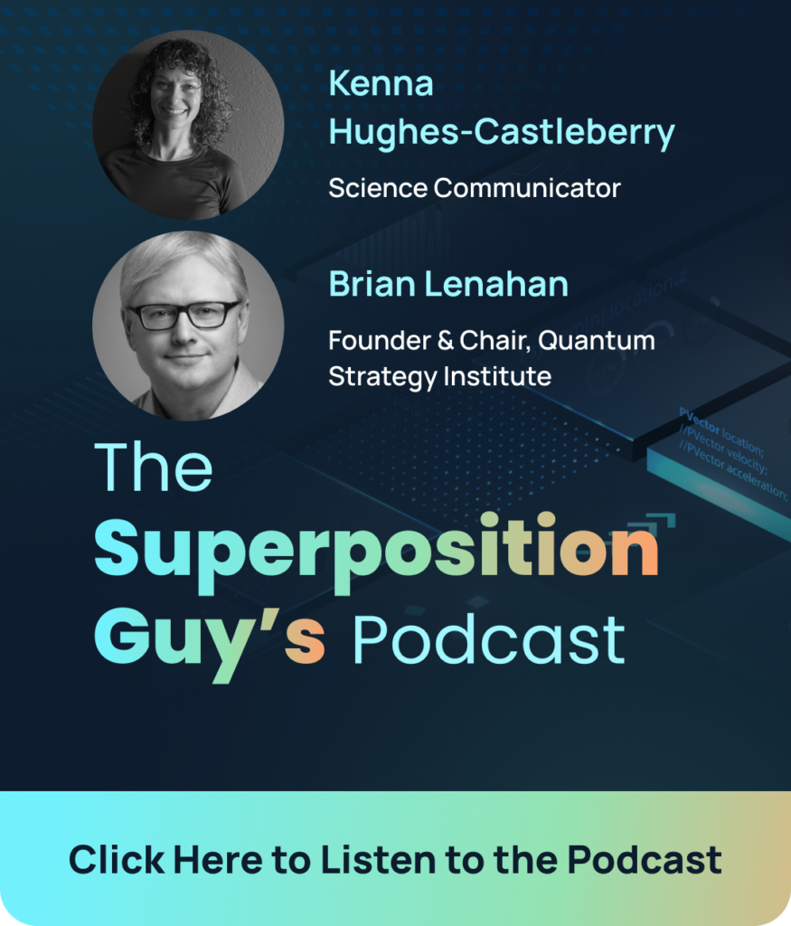 Podcast with Kenna Hughes-Castleberry and Brian Lenahan - Quantum ...