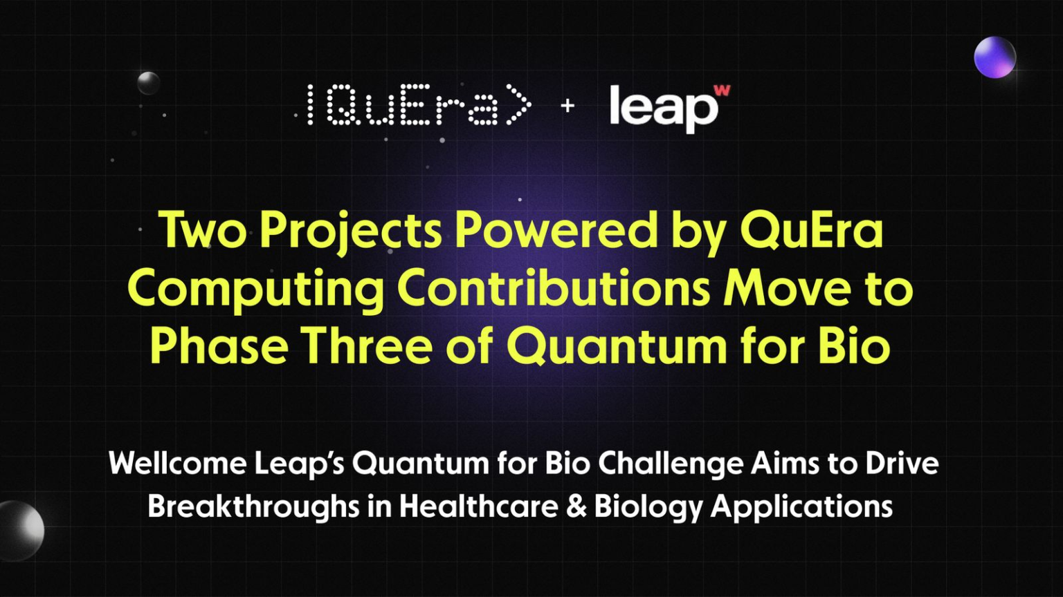 QuEra-Backed Teams Advance to Final Phase of Wellcome Leap’s Quantum for Bio Challenge - Quantum ...