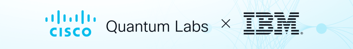 IBM and Cisco Announce Collaboration to Design Fault-Tolerant Quantum ...