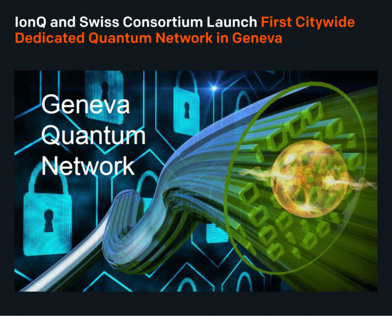 IonQ and Swiss Consortium Launch First Citywide Dedicated Quantum ...