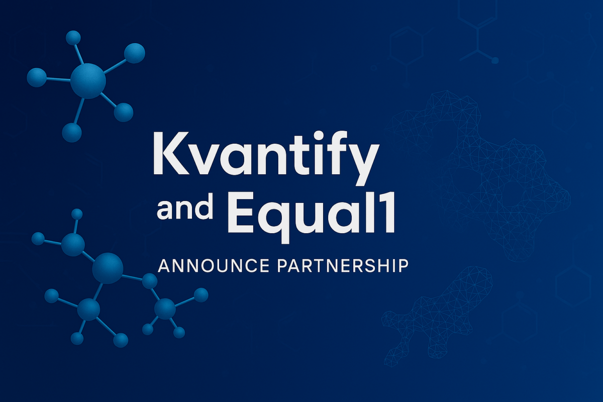 Equal1 and Kvantify Establish Partnership for Life Sciences Quantum ...