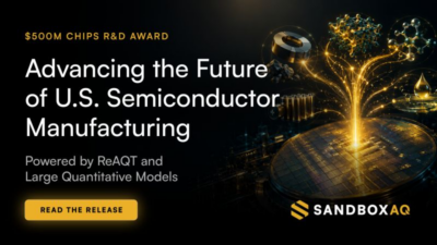 SandboxAQ Secures $500 Million CHIPS Act R&D Award to Insulate ...